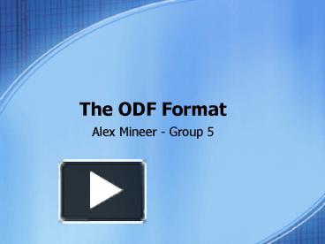 PPT – The ODF Format PowerPoint presentation | free to view - id ...
