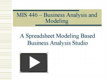 PPT – MIS 446 Business Analysis and Modeling PowerPoint presentation ...