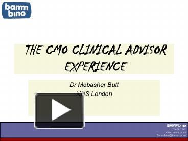 PPT – THE CMO CLINICAL ADVISOR EXPERIENCE PowerPoint presentation ...