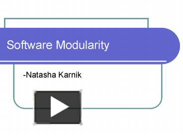 PPT – Software Modularity PowerPoint presentation | free to view - id ...