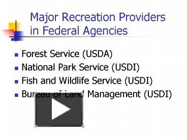 PPT – Major Recreation Providers in Federal Agencies PowerPoint ...