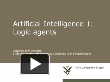 Artificial Intelligence 1: Logic agents presentation | free to view