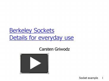 PPT – Berkeley Sockets Details for everyday use PowerPoint presentation ...