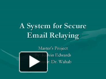 PPT – A System for Secure Email Relaying PowerPoint presentation | free ...