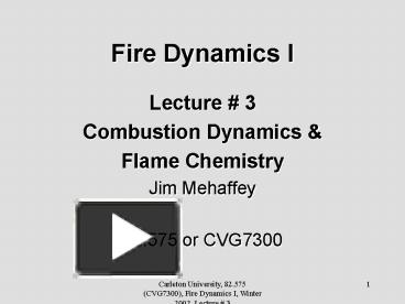Fire Dynamics I presentation | free to view