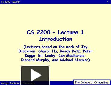 PPT – CS 2200 Lecture 1 Introduction PowerPoint presentation | free to ...