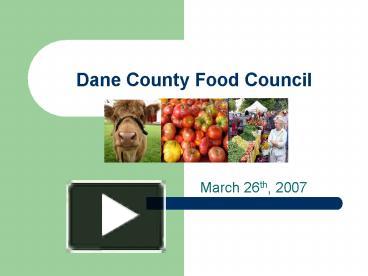 PPT – Dane County Food Council PowerPoint presentation | free to ...