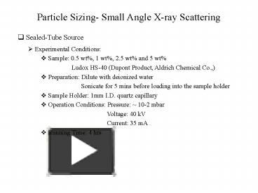 Particle Sizing Small Angle Xray Scattering presentation | free to view