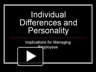 PPT – Individual Differences and Personality PowerPoint presentation ...