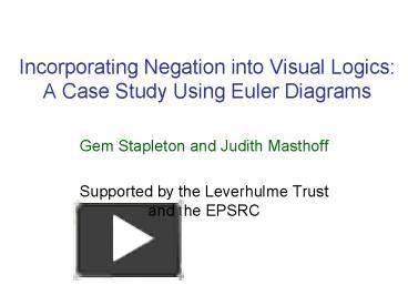 PPT – Incorporating Negation into Visual Logics: A Case Study Using ...