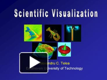 Alexandru C' Telea presentation | free to view