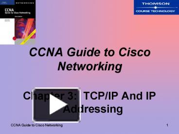 Chapter 3: TCPIP And IP Addressing presentation | free to view