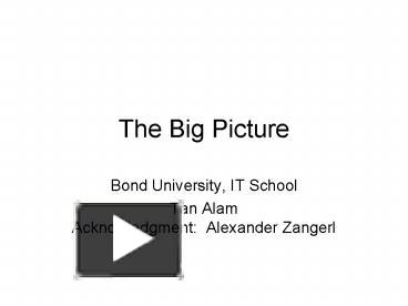 PPT – The Big Picture PowerPoint presentation | free to view - id ...