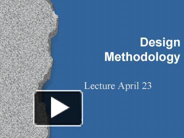 PPT – Design Methodology PowerPoint presentation | free to view - id ...