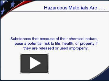 PPT – Hazardous Materials Are ' ' ' PowerPoint presentation | free to ...