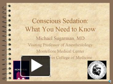 Conscious Sedation: What You Need to Know presentation | free to view