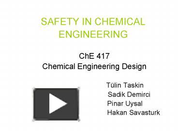SAFETY IN CHEMICAL ENGINEERING presentation | free to view