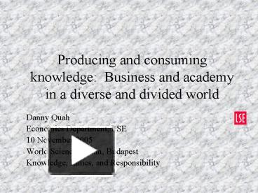 PPT – Producing and consuming knowledge: Business and academy in a ...