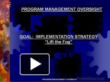 PPT – PROGRAM MANAGEMENT OVERSIGHT PowerPoint presentation | free to ...