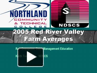 PPT – 2005 Red River Valley Farm Averages PowerPoint presentation ...