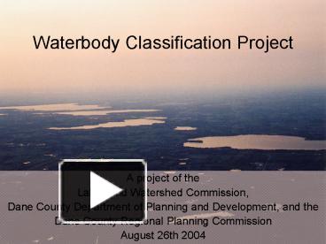 PPT – Waterbody Classification Project PowerPoint presentation | free ...