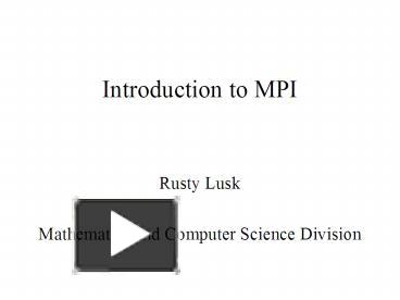 PPT – Introduction to MPI PowerPoint presentation | free to view - id ...