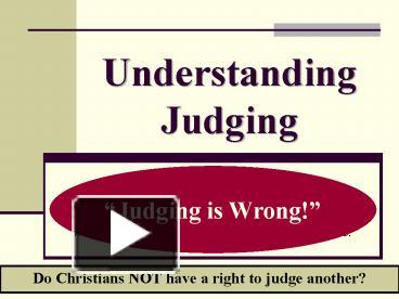 Understanding Judging presentation | free to view