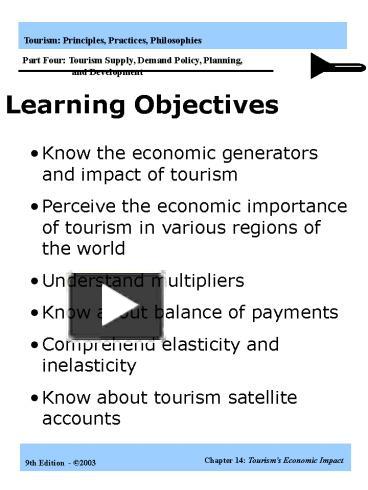 PPT – Tourism: Principles, Practices, Philosophies Part One: Tourism ...