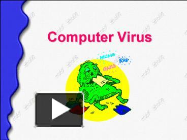 Computer Virus presentation | free to view