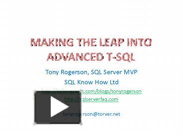 Making the Leap into Advanced TSQL presentation | free to view
