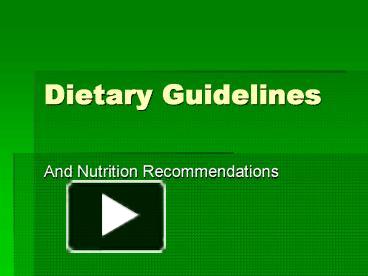 Dietary Guidelines presentation | free to view