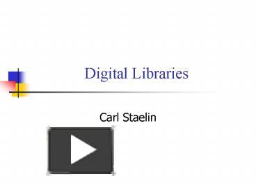 PPT – Digital Libraries PowerPoint presentation | free to view - id ...