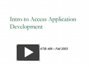 Intro to Access Application Development presentation | free to view
