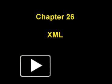 Chapter 26 XML presentation | free to view