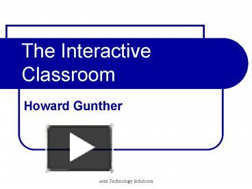 The Interactive Classroom presentation | free to view