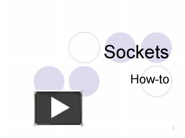 PPT – Sockets PowerPoint presentation | free to view - id: 14a422-NTZlN