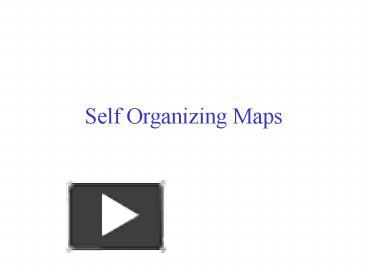 Self Organizing Maps presentation | free to download