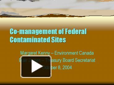 Comanagement of Federal Contaminated Sites presentation | free to view