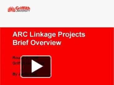 PPT – ARC Linkage Projects Brief Overview PowerPoint presentation ...