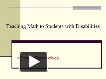 Teaching Math to Students with Disabilities presentation | free to view