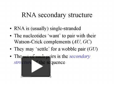 PPT – RNA secondary structure PowerPoint presentation | free to view ...