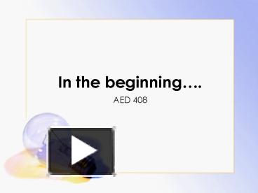 PPT – In the beginning' PowerPoint presentation | free to view - id ...