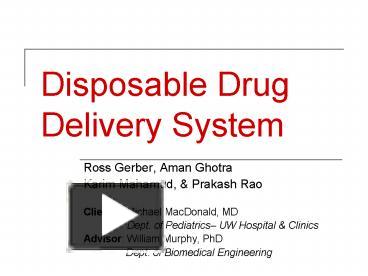 Disposable Drug Delivery System presentation | free to view