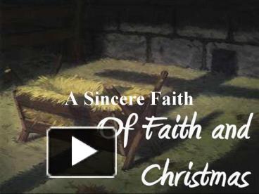 A Sincere Faith presentation | free to view
