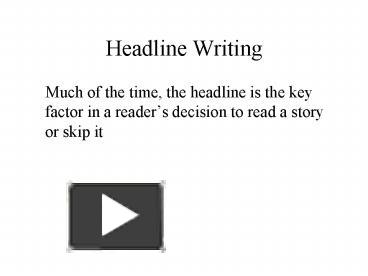 Headline Writing presentation | free to view