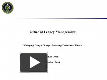 PPT – Office of Legacy Management PowerPoint presentation | free to ...