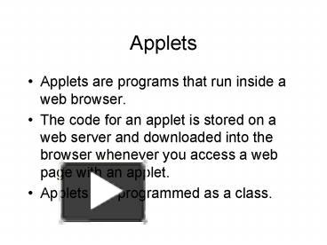 PPT – Applets PowerPoint presentation | free to view - id: 14b9a3-MDFkO