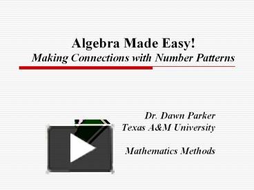 PPT – Algebra Made Easy! Making Connections with Number Patterns ...