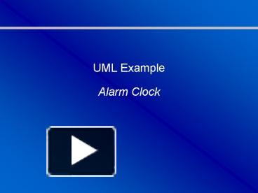 UML Example Alarm Clock presentation | free to view
