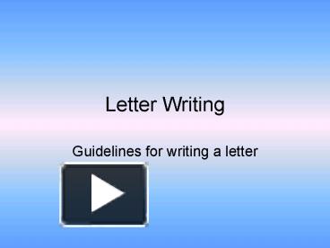 Letter Writing presentation | free to view